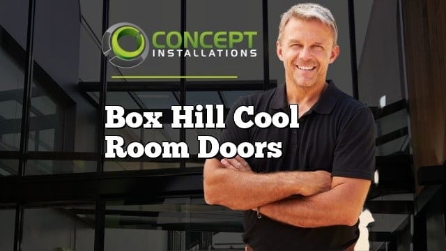 Box Hill Cool Room Doors - Concept Installations 0431 334 209