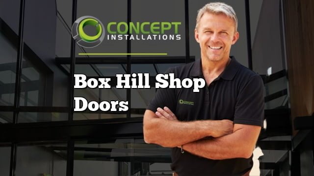 Box Hill Shop Doors - Concept Installations 0431 334 209