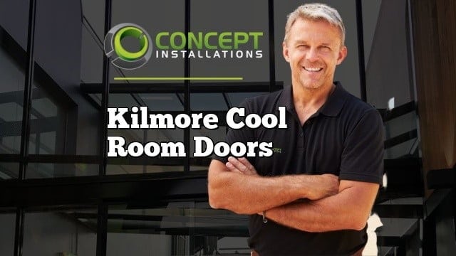 Kilmore Cool Room Doors - Concept Installations 0431 334 209