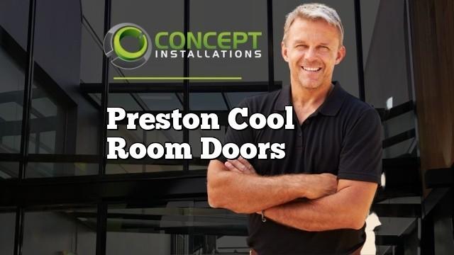 Preston Cool Room Doors - Concept Installations 0431 334 209