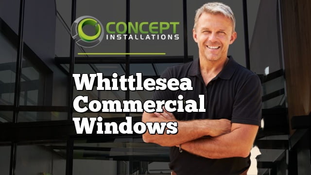 Whittlesea Commercial Windows - Concept Installations 0431 334 209